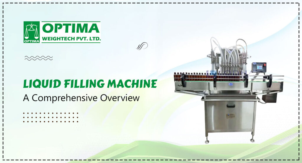 Liquid Filling Machines: A Comprehensive Overview - Optima